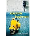 Absolute Beginners (Allison & Busby Classics): The twentieth-century ...