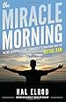 The Miracle Morning: The Not-So-Obvious Secret Guaranteed to Transform ...