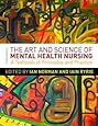 The Art and Science of Mental Health Nursing: Principles And Practice ...