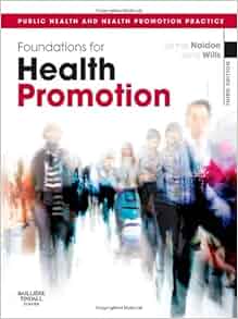 Foundations for Health Promotion, 3e Public Health and Health Promotion ...