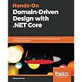Hands-On Domain-Driven Design with .NET Core: Tackling complexity in the heart of software by ...