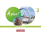 À plus ! - Französisch als 1. und 2. Fremdsprache - Ausgabe 2004 - Band ...