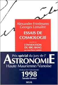 Amazon.fr - Essais de cosmologie : L'invention du Big Bang - Alexandre ...