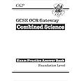 GCSE Combined Science OCR Gateway Exam Practice Workbook - Foundation (CGP OCR Gateway GCSE ...