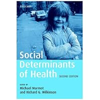 Social Determinants of Health : Marmot, Michael, Wilkinson, Richard G ...