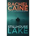 Stillhouse Lake: 1: Amazon.co.uk: Caine, Rachel: 9781477848661: Books