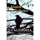 O Caledonia: The beloved classic, for fans of I CAPTURE THE CASTLE and ...