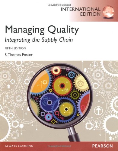 Managing Quality Integrating The Supply Chain International Edition Uk Foster S 