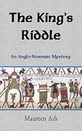The King's Riddle (Anglo-Norman mystery Book 2) eBook: Maureen Ash ...