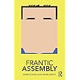 Frantic Assembly (Routledge Performance Practitioners) : Evans, Mark ...