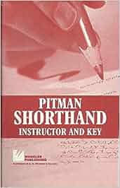 Buy PITMAN SHORTHAND INSTRUCTOR AND KEY Book Online at Low Prices in ...