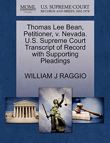 Thomas Lee Bean, Petitioner, v. Nevada. U.S. Supreme Court Transcript ...