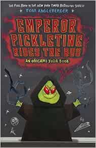 Emperor Pickletine Rides the Bus (Origami Yoda Books) : Angleberger ...