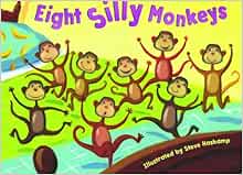 Eight Silly Monkeys : Haskamp, Steve: Amazon.co.uk: Books