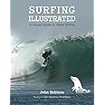 Surfing Illustrated: A Visual Guide to Wave Riding (INTERNATIONAL ...