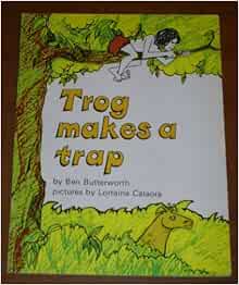 Trog Makes a Trap: Amazon.co.uk: Butterworth, Ben, Calaora, Lorraine ...