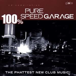 100% Pure Speed Garage: Amazon.co.uk: Music