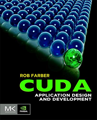 CUDA Application Design and Development: Amazon.co.uk: Farber, Rob ...