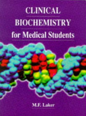 Clinical Biochemistry for Medical Students: Amazon.co.uk: Laker MD Dip ...