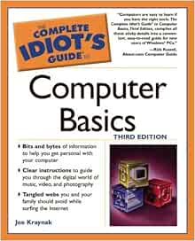 Complete Idiot's Guide to Computer Basics: Amazon.co.uk: Kraynak, Joe ...