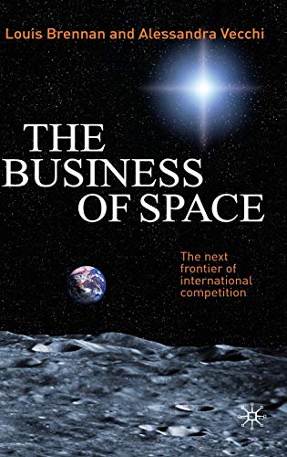 The Business of Space: The Next Frontier of International Competition ...