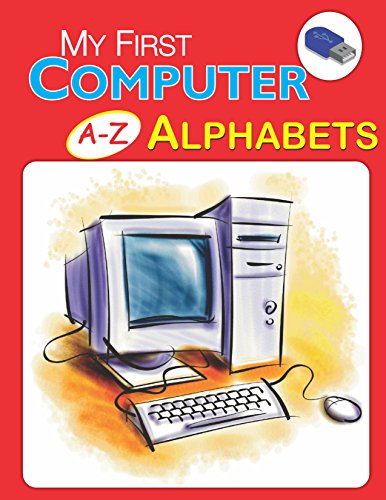 Buy My First Computer Alphabets - Picture Book Book Online at Low ...