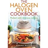 The Everyday Halogen Oven Cookbook: Quick, Easy And Nutritious Recipes ...