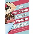 The Ice-Cream Sundae Guide to Autism: An Interactive Kids' Book for ...