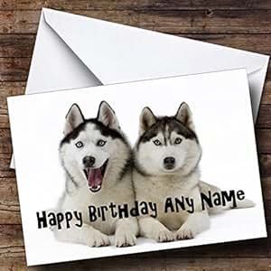 Husky Dogs Personalised Birthday Card: Amazon.co.uk: Office Products