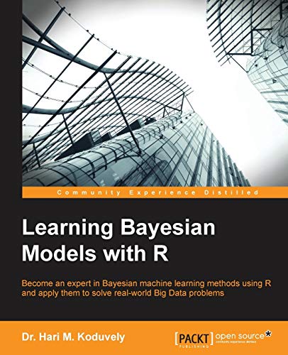 Buy Learning Bayesian Models with R: Become an expert in Bayesian ...