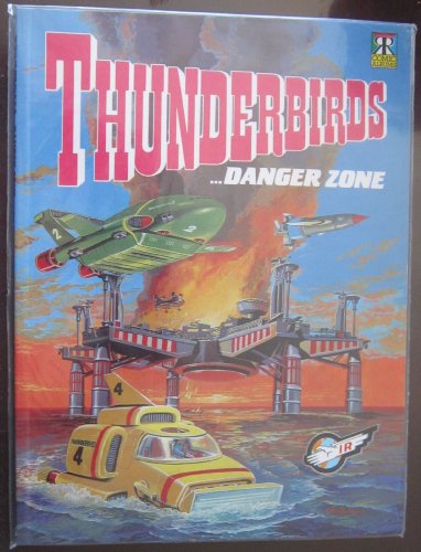 Thunderbirds Danger Zone: No. 3 (Thunderbirds Comic Album S ...