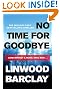 No Time For Goodbye: Amazon.co.uk: Linwood Barclay: 9780752893686: Books