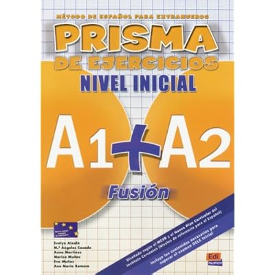 Jett Aidan: PRISMA A1+A2 Fusion, Nivel Inicial: Metodo De Espanol Para Extranjeros / Libro De ...