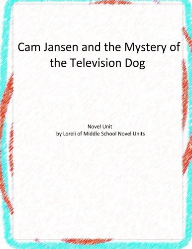 Buy Cam Jansen and the Mystery of the Television Dog: Novel Unit Book ...