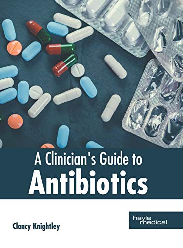 Buy A Clinician's Guide to Antibiotics Book Online at Low Prices in ...