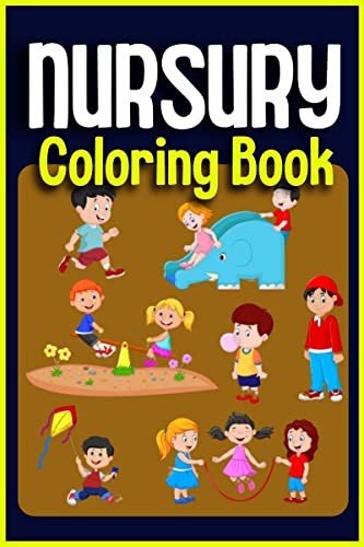 Buy Nursury Coloring Book: Ages 1-3, 4-6, 6-8 Alphabets with Animals to ...