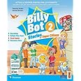 Billy bot. Stories for super citizens. Con e-book. Con espansione ...