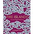 Fire Islands: Recipes from Indonesia: Amazon.co.uk: Eleanor Ford ...