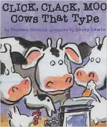 Click, Clack, Moo - Cows That Type: Amazon.co.uk: Cronin, Doreen ...