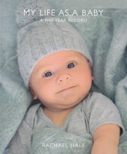 My Life as a Baby: Boy Version: A Five Year Record (Baby Love Record ...