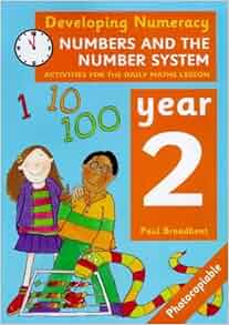 Developing Numeracy: Numbers And The Number System Year 2 Activities ...