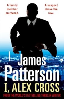 I, Alex Cross: (Alex Cross 16) eBook: Patterson, James: Amazon.co.uk ...