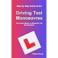Step by Step Guide to the Driving Test Manoeuvres Plus Extra Bonus of ...