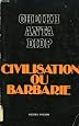 Amazon.fr - Civilisation ou barbarie : Anthropologie sans complaisance ...