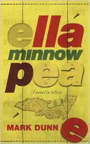 Ella Minnow Pea: Amazon.co.uk: Dunn, Mark: 9780413772473: Books