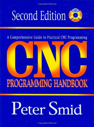 CNC Programming Handbook: Amazon.co.uk: Smid, Peter: 9780831131586: Books