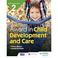 CACHE Level 2 Award in Child Development and Care : Tassoni, Penny ...
