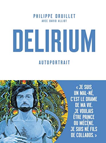 Delirium: Autoportrait : Philippe Druillet, David Alliot: Amazon.de: Bücher