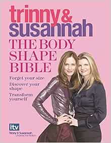 The Body Shape Bible: Forget Your Size Discover Your Shape Transform ...