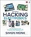 Hacking Electronics: An Illustrated DIY Guide for Makers and Hobbyists: Amazon.co.uk: Simon Monk ...